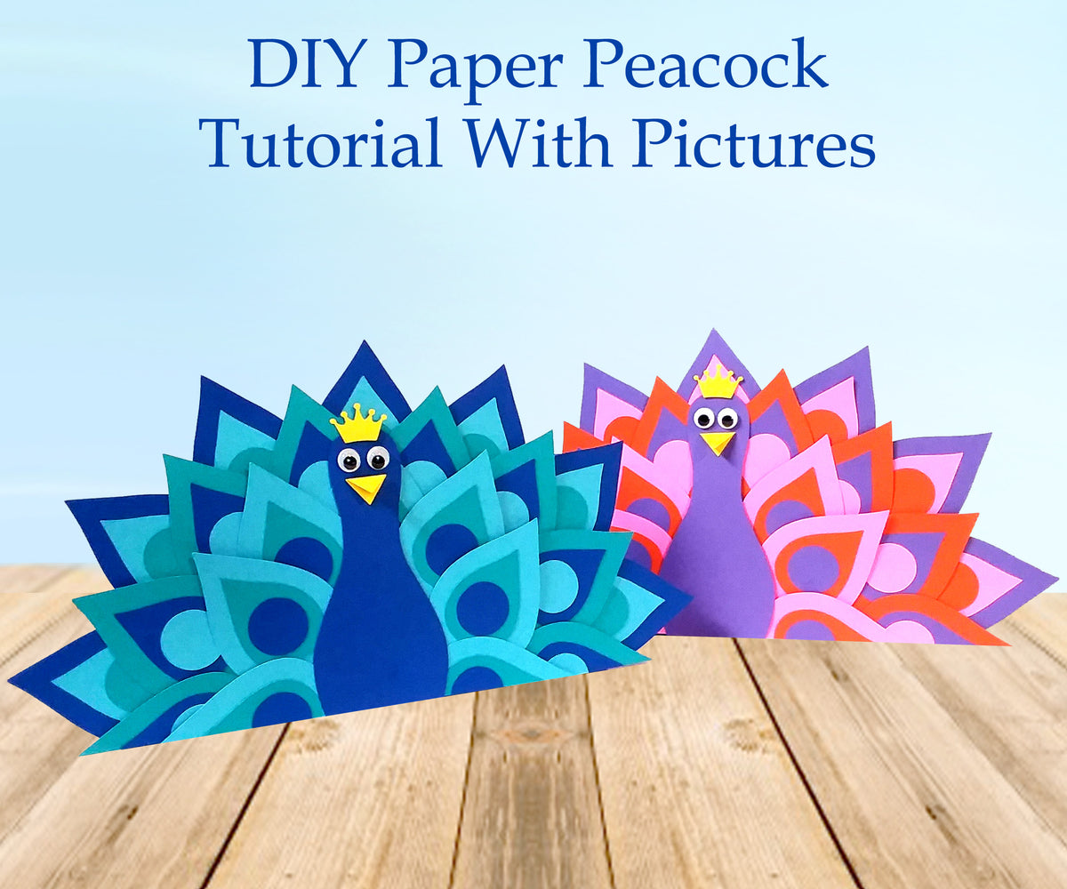 How To Make: DIY Paper Peacock – DIY Paper Supply